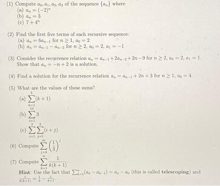 Solved (1) Compute a0,a1,a2,a3 of the sequence {an} where | Chegg.com