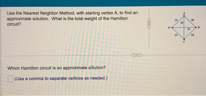 Solved Use the complete, weighted graph on the right, to | Chegg.com