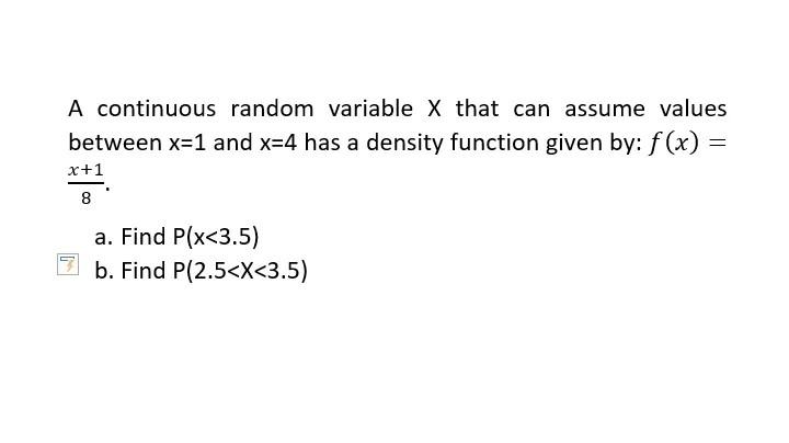 Solved A continuous random variable X that can assume values | Chegg.com