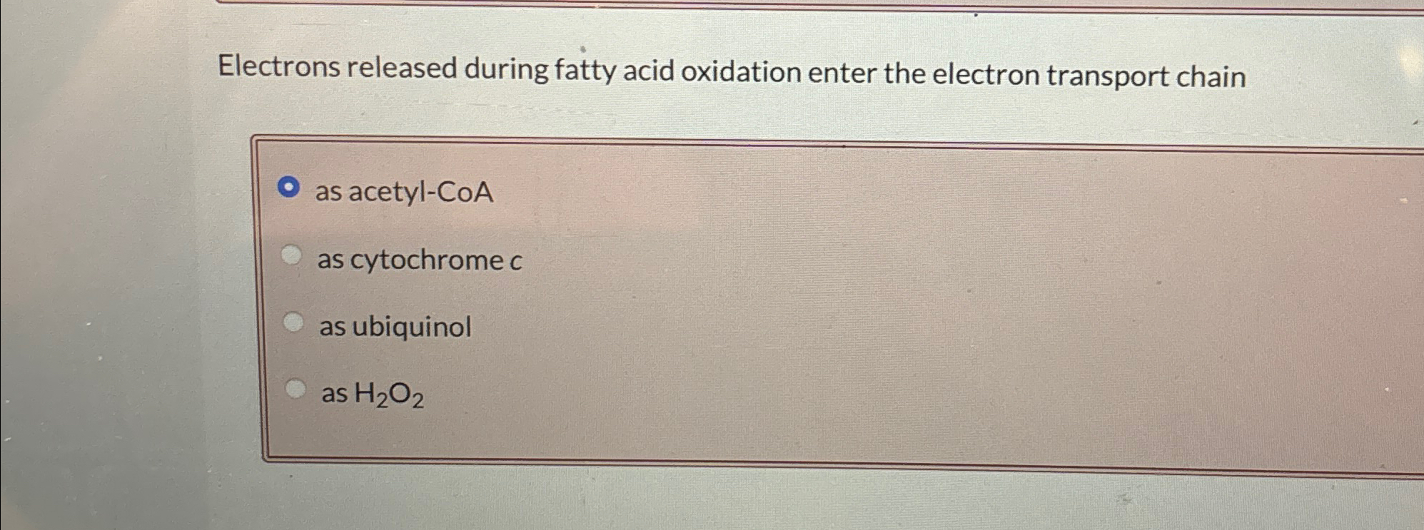 Solved Electrons released during fatty acid oxidation enter | Chegg.com