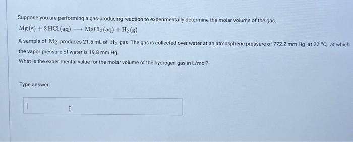 Solved Suppose you are performing a gas-producing reaction | Chegg.com