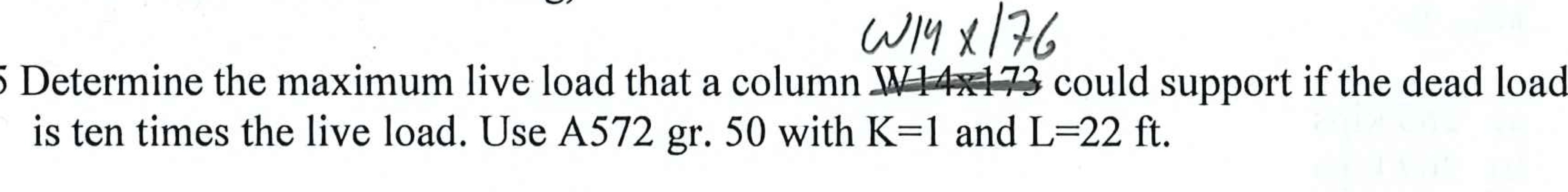Solved by an EXPERT ω14×176Determine the maximum live load that a column | Chegg.com