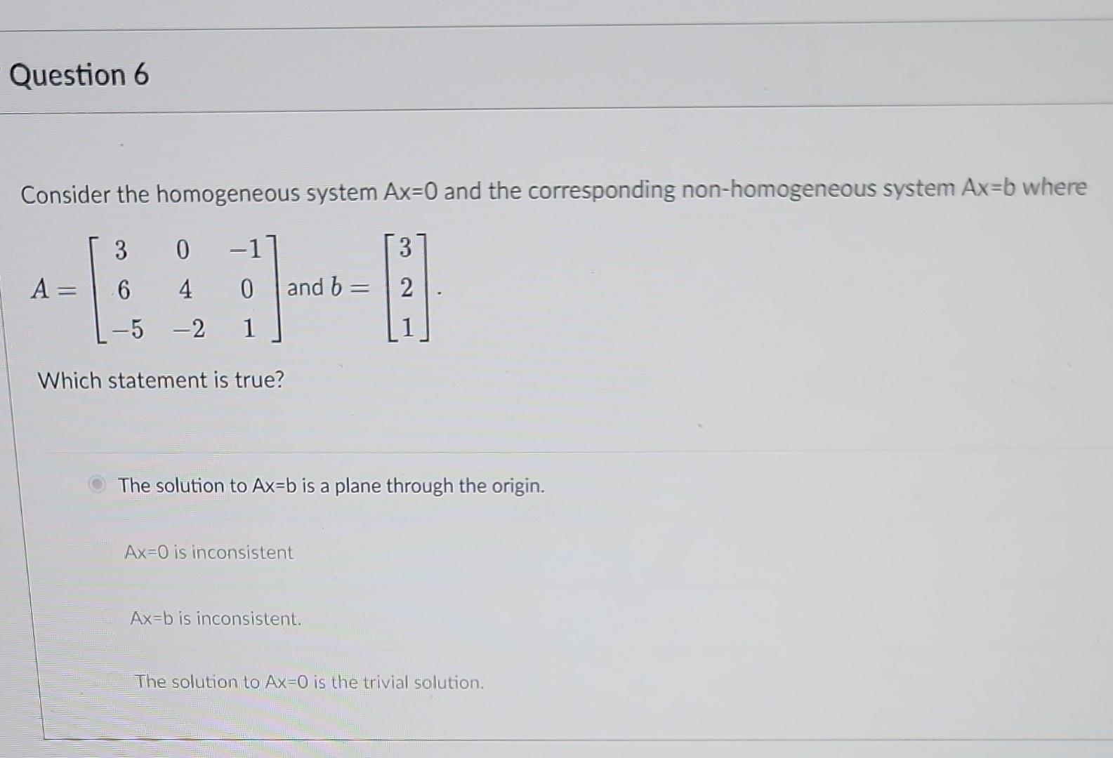 Solved Consider the homogeneous system Ax=0 and the | Chegg.com