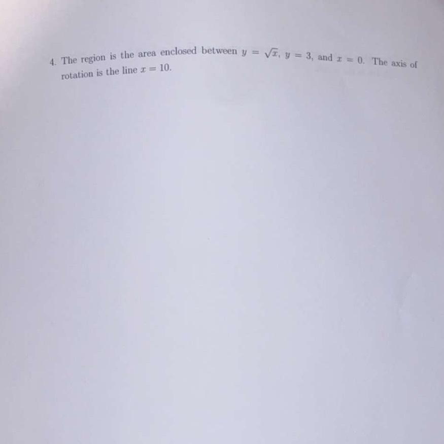 Solved For each problem below, rotate the given region | Chegg.com