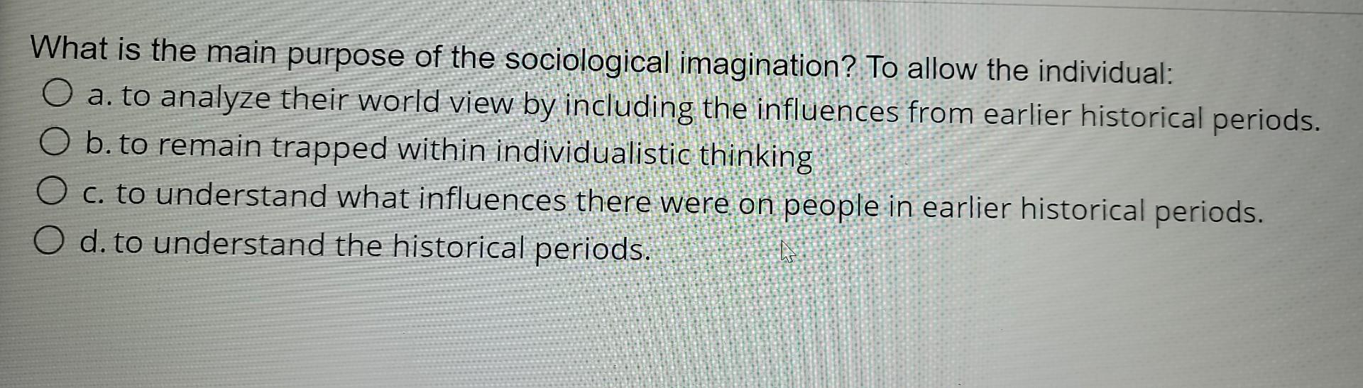 What is the main purpose of the sociological | Chegg.com