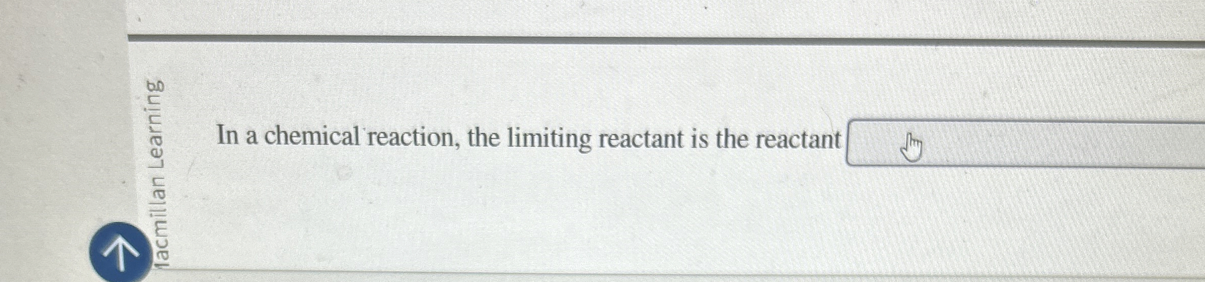 Solved In a chemical reaction, the limiting reactant is the | Chegg.com