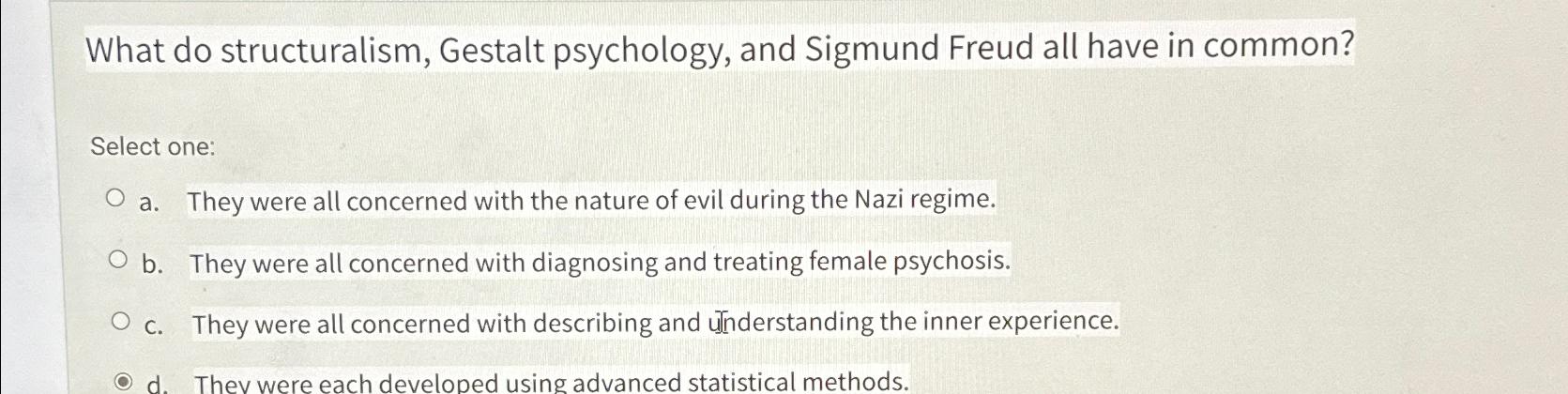Solved What do structuralism, Gestalt psychology, and | Chegg.com