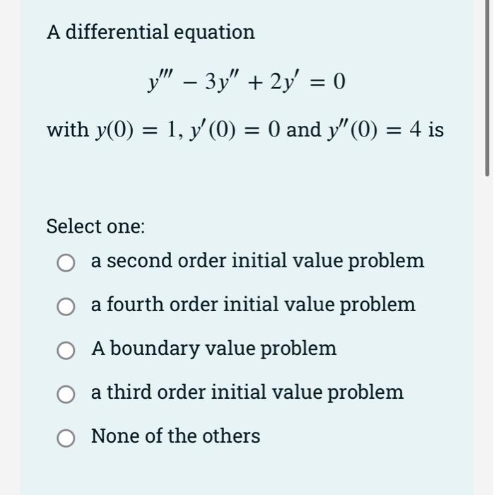 Solved A differential equation y′′′−3y′′+2y′=0 with | Chegg.com