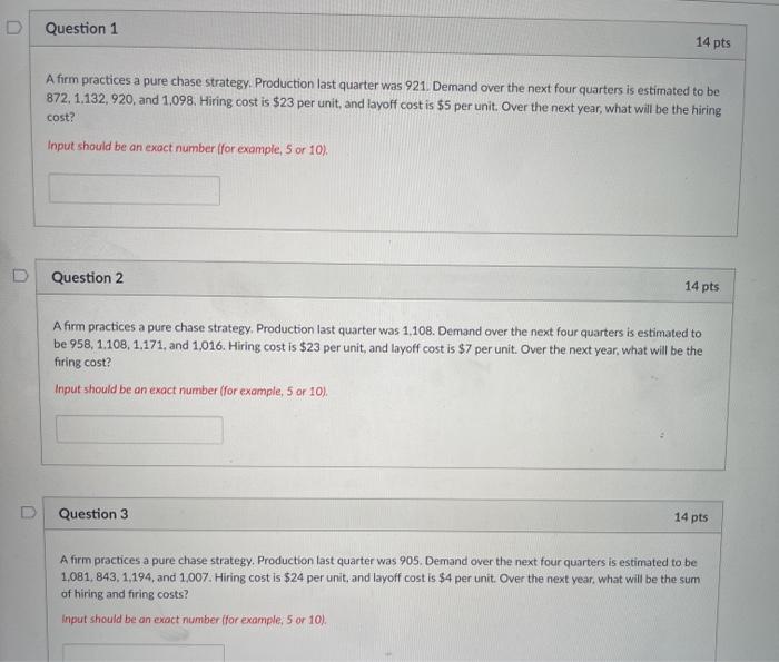 Solved D Question 1 14 pts A firm practices a pure chase | Chegg.com