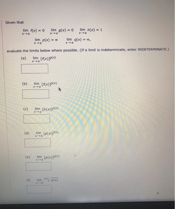 Solved Given that lim f(x) = 0 lim g(x) = 0 lim h(x) = 1 Xa | Chegg.com