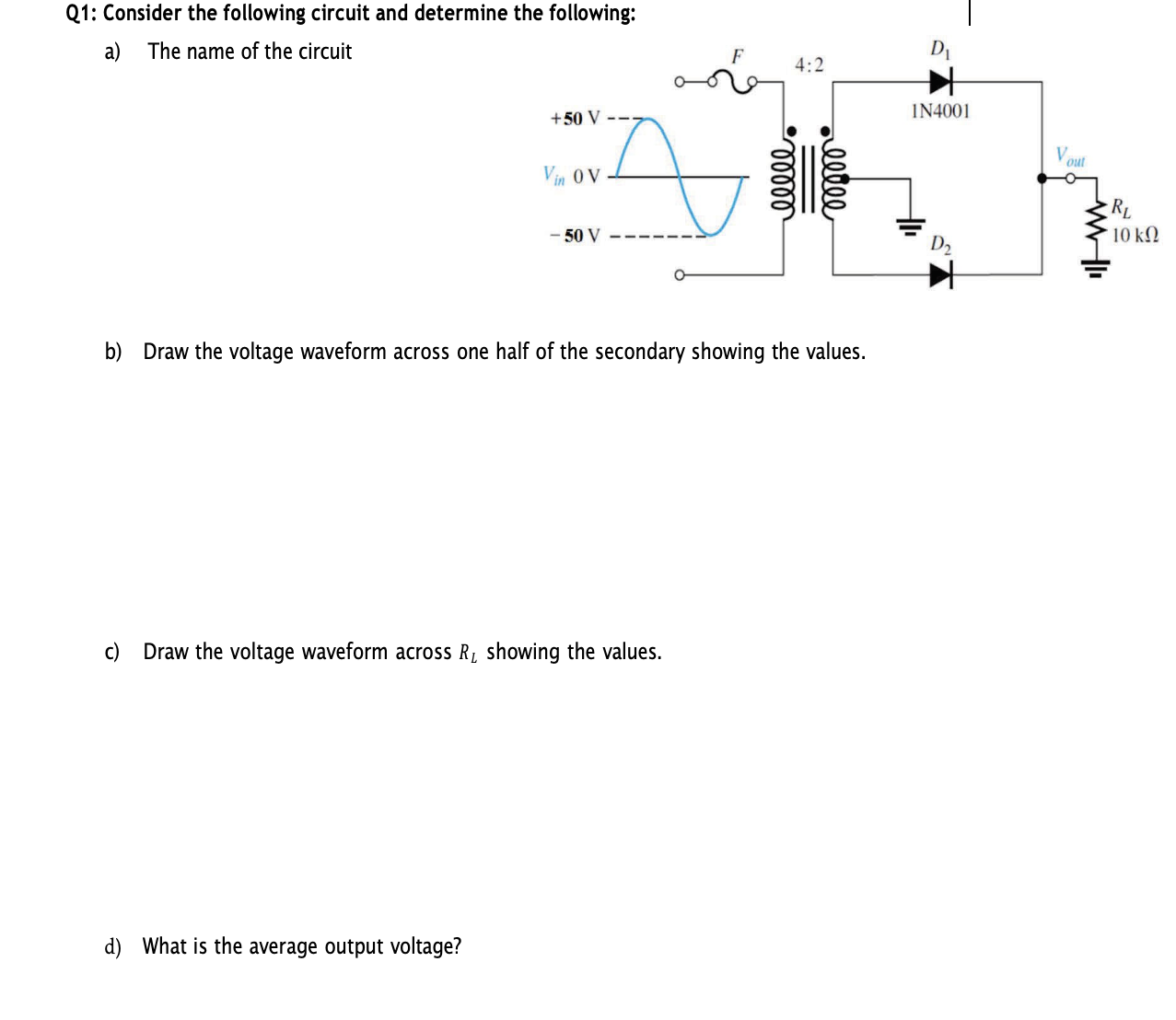 Solved Q1: Consider the following circuit and determine the | Chegg.com