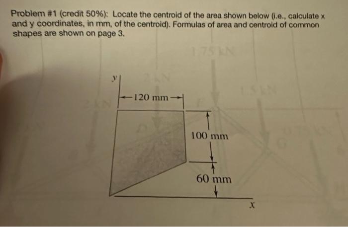 Solved Problem \#1 (credit 50% ): Locate the centroid of the | Chegg.com