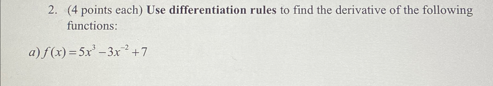 Solved (4 ﻿points each) ﻿Use differentiation rules to find | Chegg.com