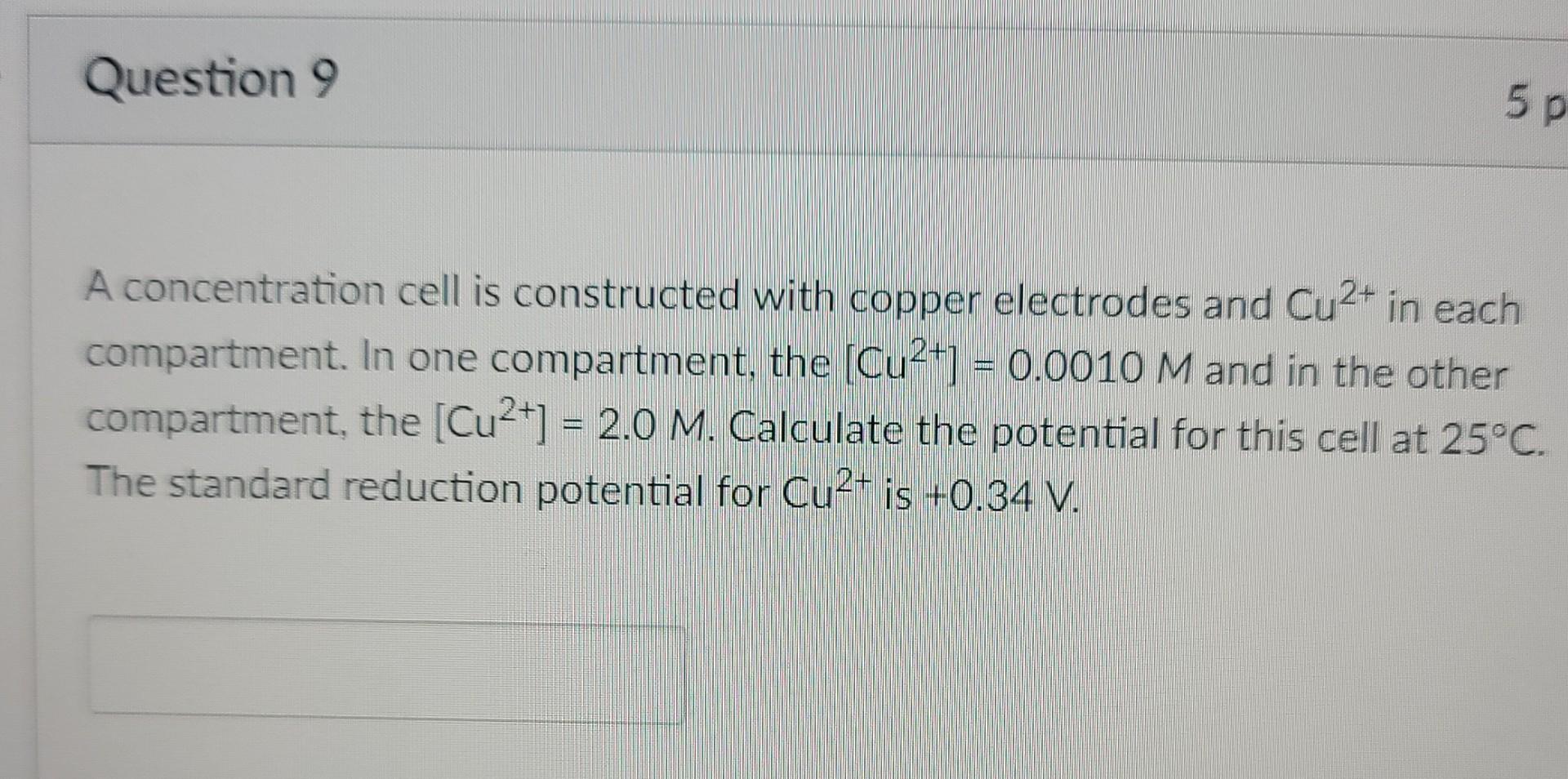 Solved Question 9 5p A concentration cell is constructed | Chegg.com