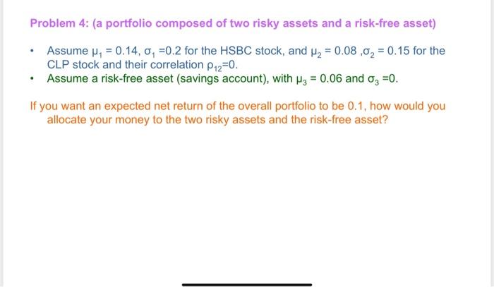 Solved Problem 4: (a portfolio composed of two risky assets | Chegg.com