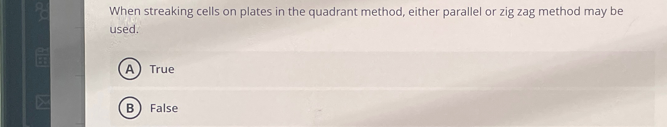 Solved When streaking cells on plates in the quadrant | Chegg.com