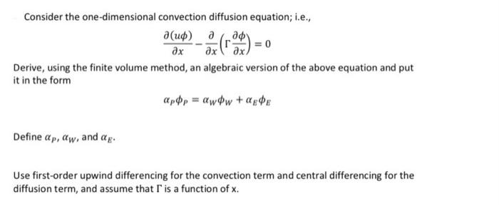 Consider The One Dimensional Convection Diffusion