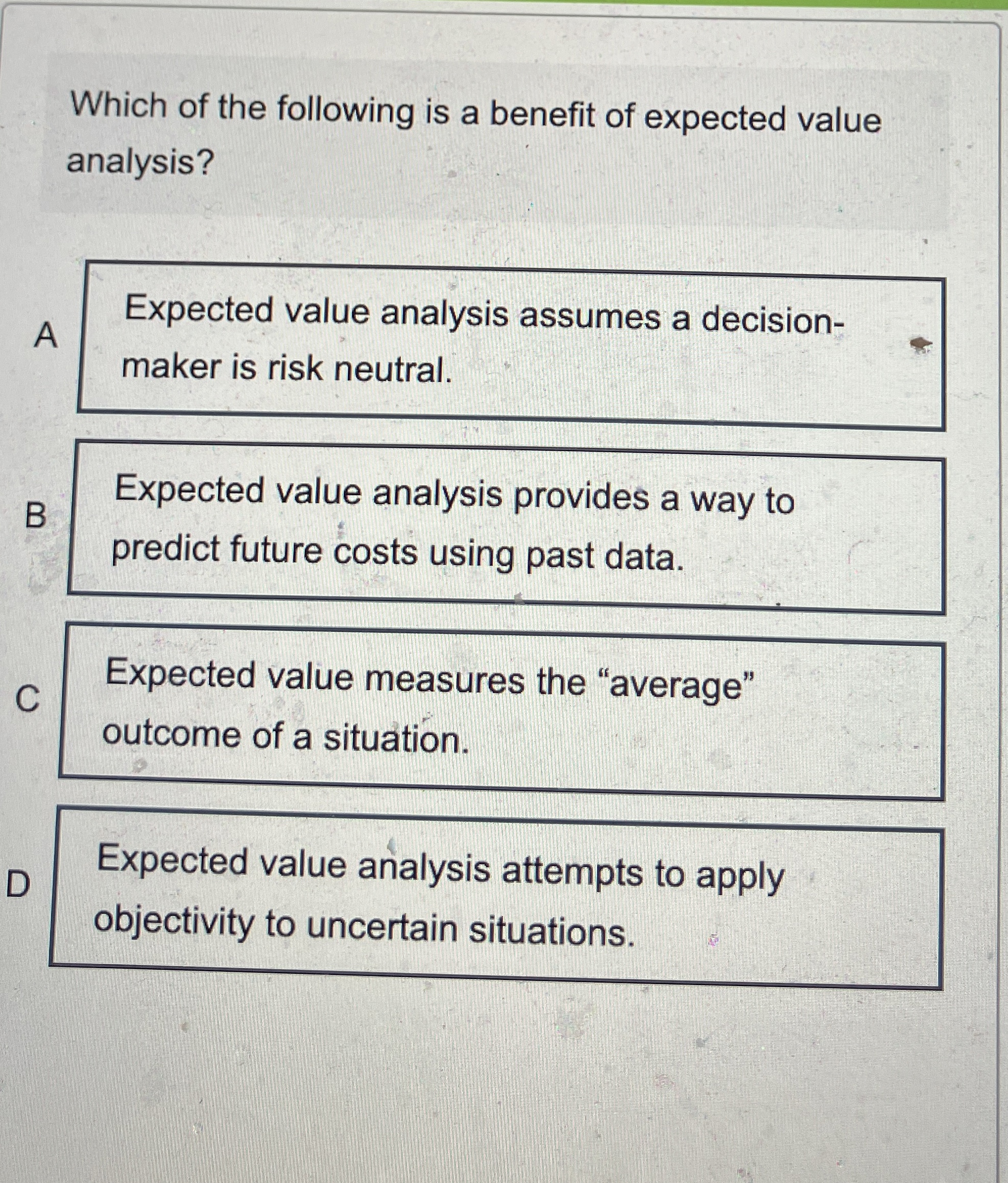 Solved Which of the following is a benefit of expected | Chegg.com