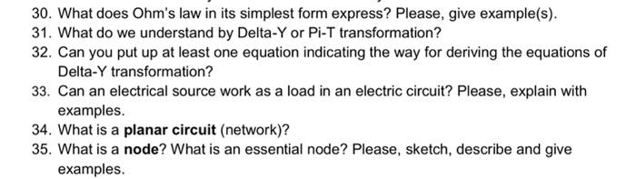 Solved 30. What does Ohm's law in its simplest form express? | Chegg.com