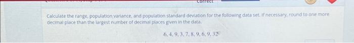 Solved Correct Calculate the range, population, variance, | Chegg.com