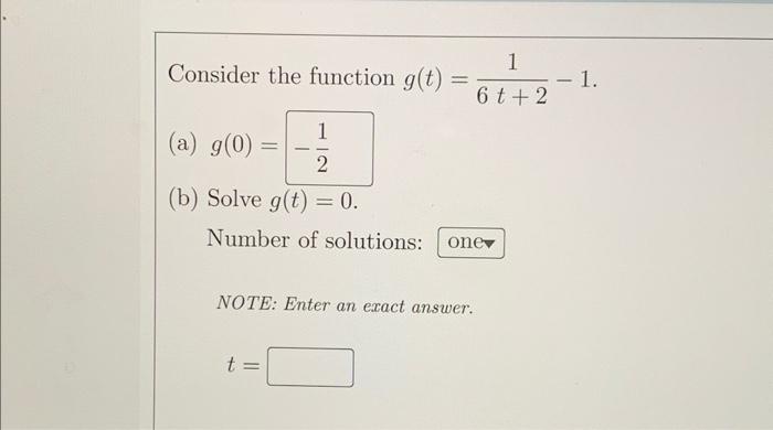 Solved Consider the function g(t)=6t+21−1. (a) g(0)=−21 (b) | Chegg.com