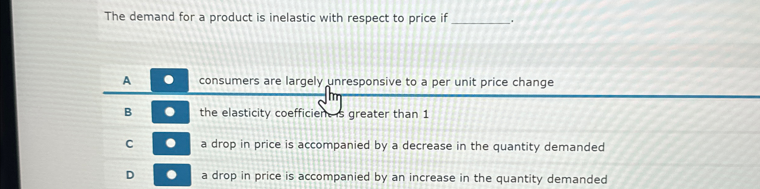 Solved The demand for a product is inelastic with respect to | Chegg.com