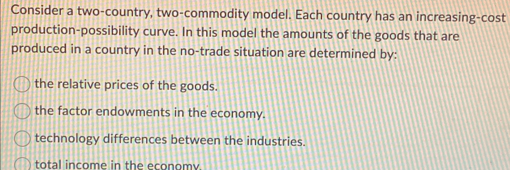 Solved Consider a two-country, two-commodity model. Each | Chegg.com