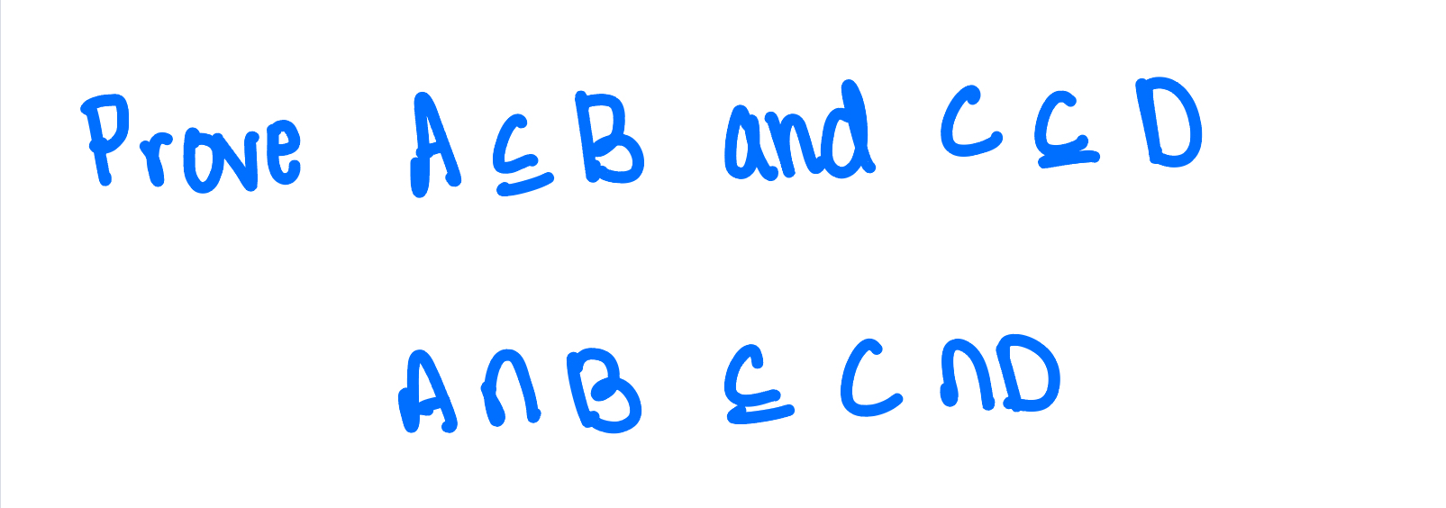 Solved Prove AsubeB and CsubeDA∩BsubeC∩D | Chegg.com