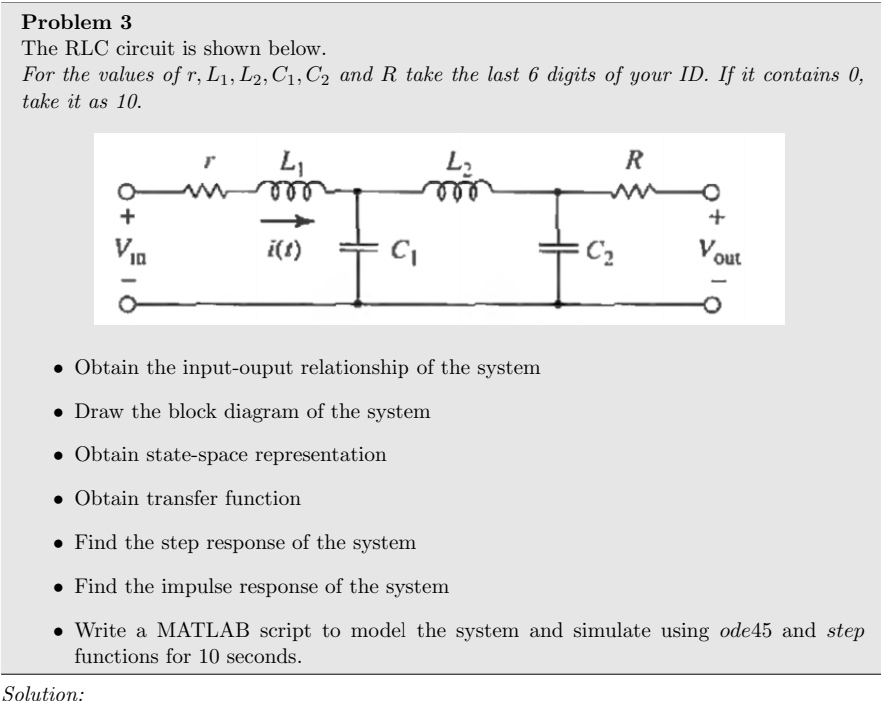 Solved Problem 3The RLC circuit is shown below.For the | Chegg.com