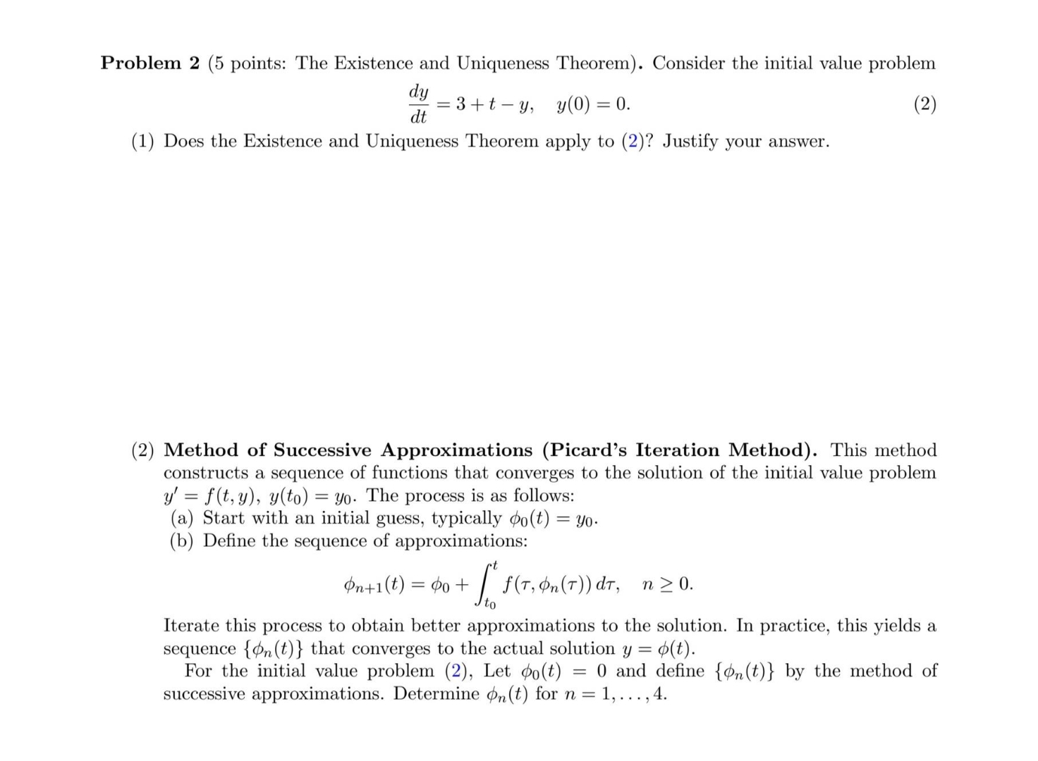 Solved Problem 2 (5 ﻿points: The Existence and Uniqueness | Chegg.com