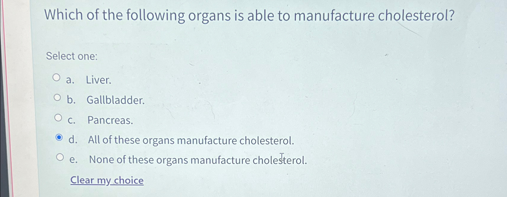 Solved Which of the following organs is able to manufacture | Chegg.com