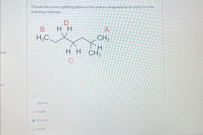 Solved Choose the correct splitting pattern of the protons | Chegg.com