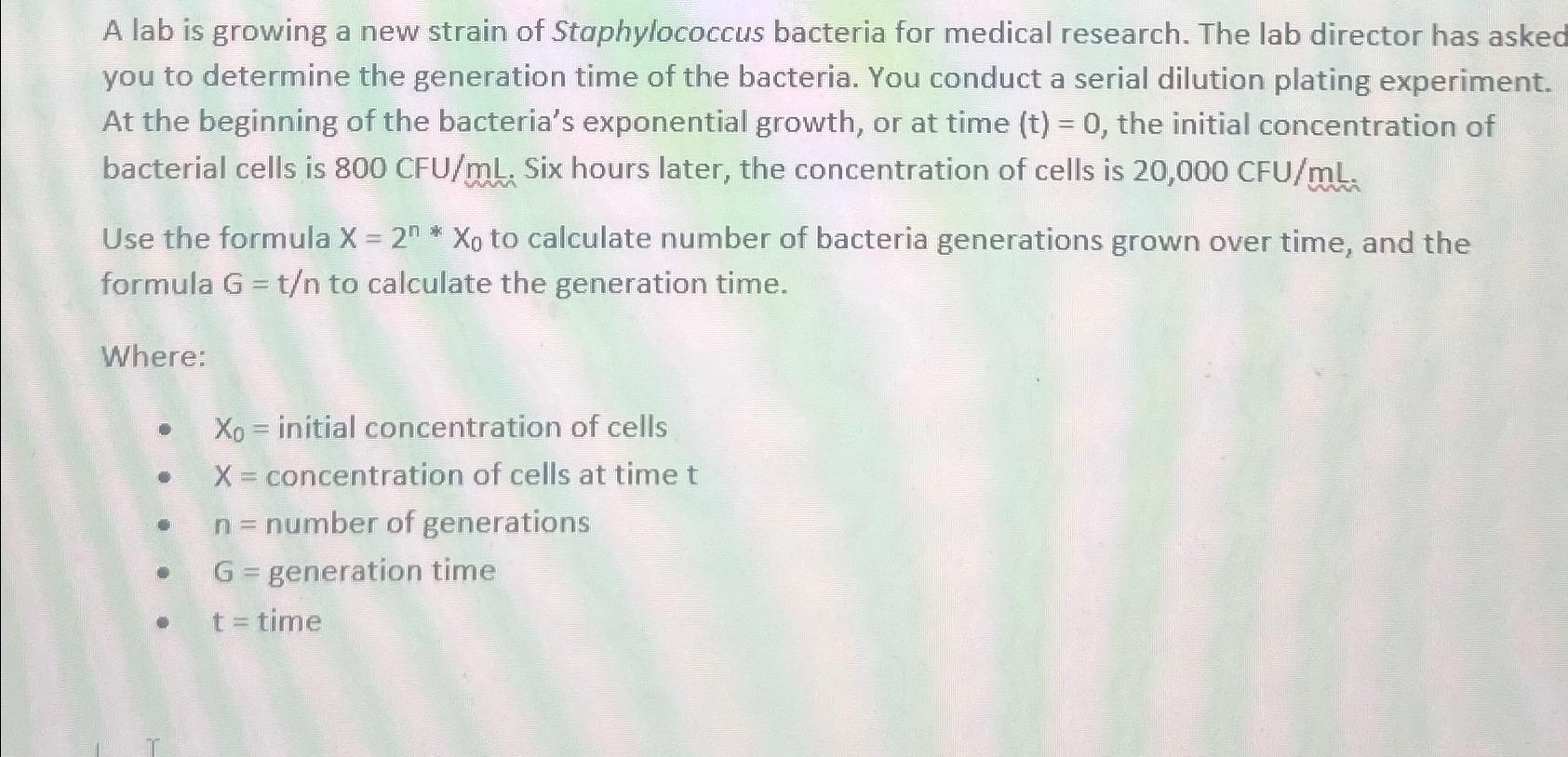 Solved A lab is growing a new strain of Staphylococcus | Chegg.com