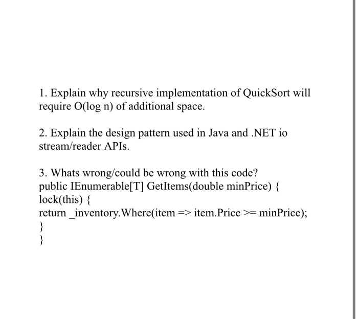 Solved 1. Explain why recursive implementation of QuickSort | Chegg.com