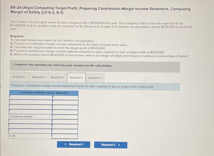 Solved E6-24 (Algo) Computing Target Profit, Preparing | Chegg.com