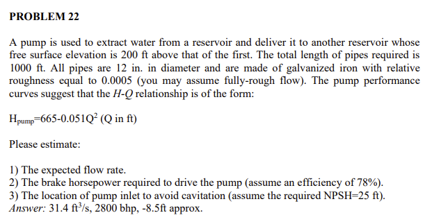 Solved PROBLEM 22A pump is used to extract water from a | Chegg.com