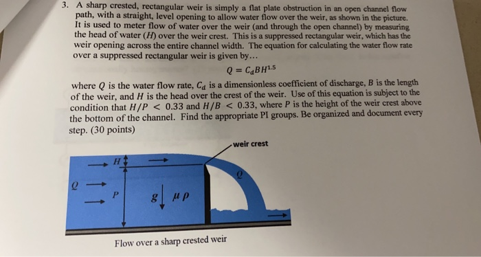 3. A sharp crested, rectangular weir is simply a flat | Chegg.com