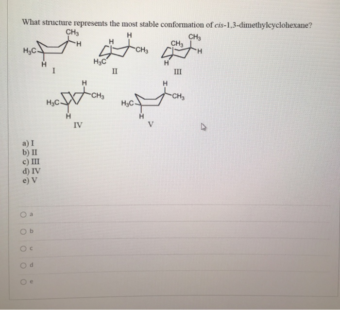 Solved What structure represents the most stable | Chegg.com