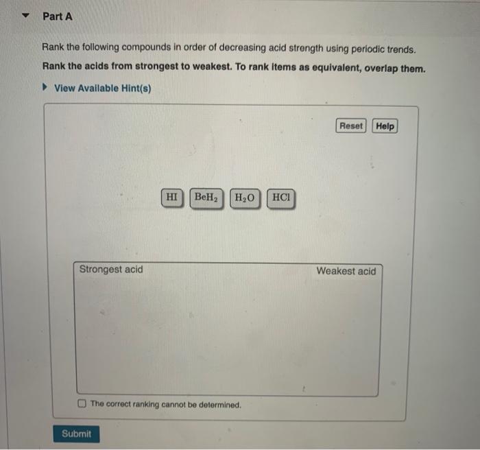 Solved Part A Rank the following compounds in order of | Chegg.com Solved Part A Rank the following compounds in order of | Chegg.com