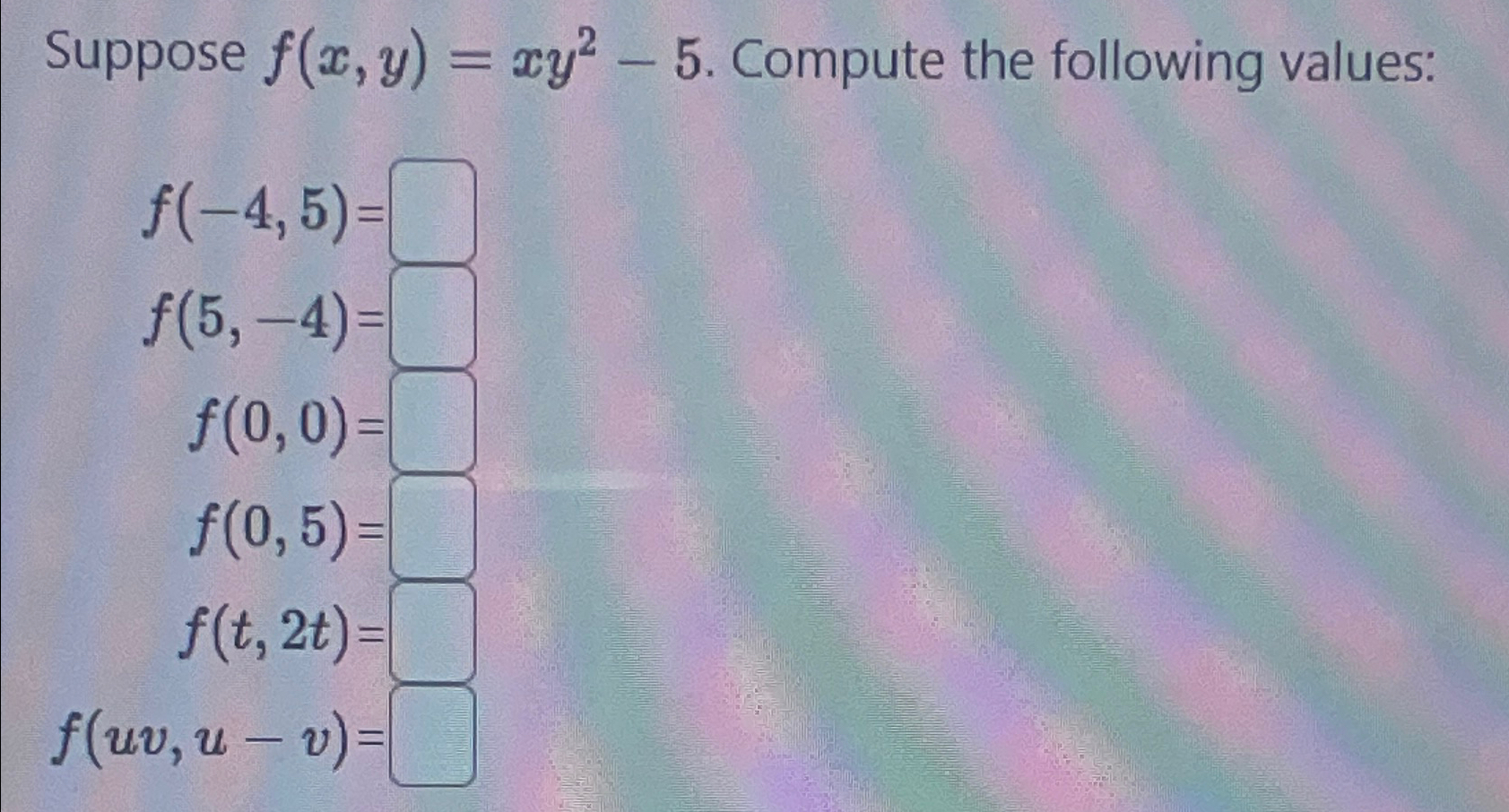 Solved Suppose f(x,y)=xy2-5. ﻿Compute the following | Chegg.com