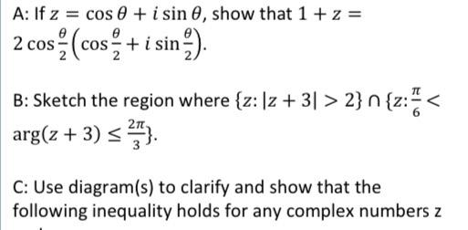 Solved A: If z = cos 0 + i sin 0, show that 1 + z = 2 cos | Chegg.com