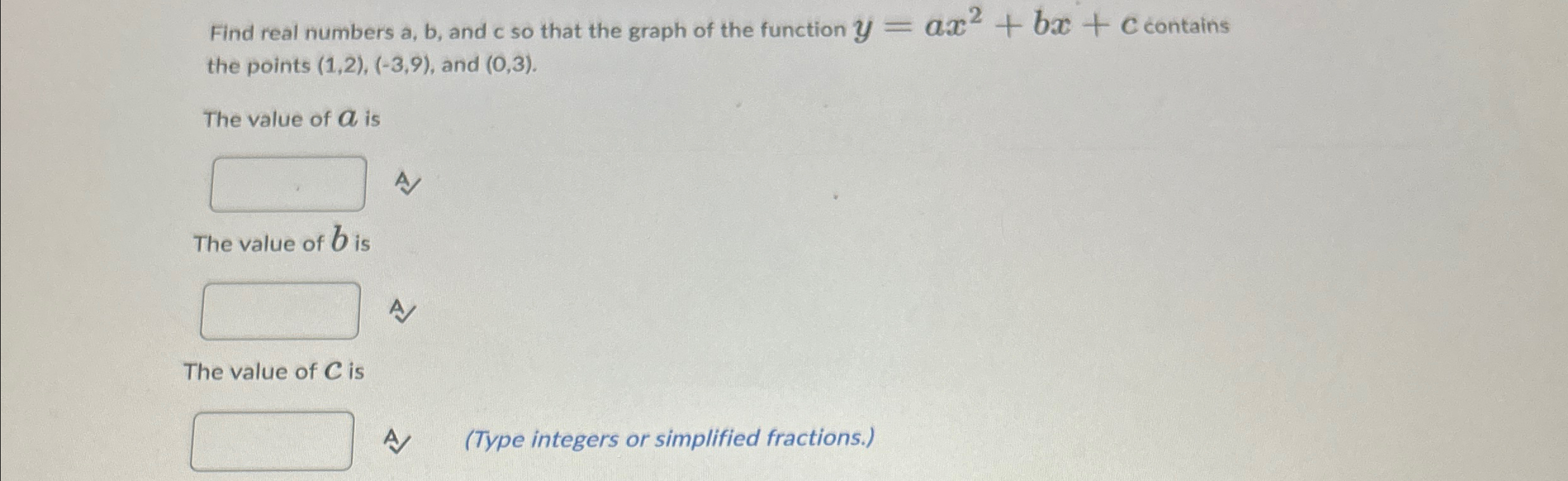 Solved Find real numbers a,b, ﻿and c ﻿so that the graph of | Chegg.com