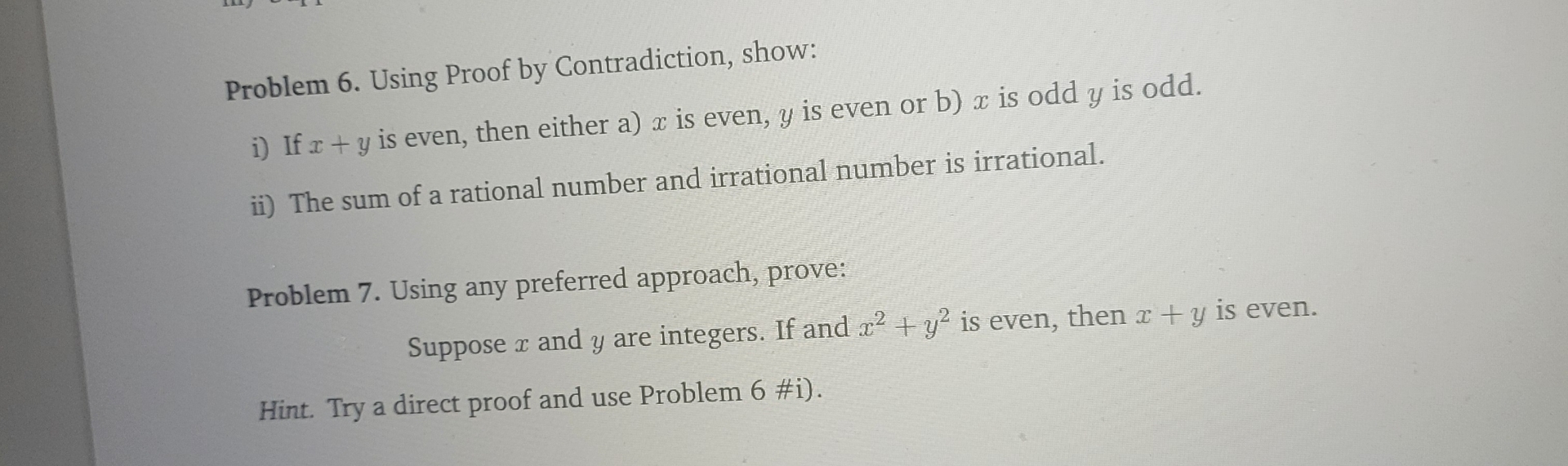 Solved Problem 6. ﻿Using Proof by Contradiction, show:i) ﻿If | Chegg.com