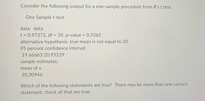 Solved Consider the following output for a one-sample | Chegg.com