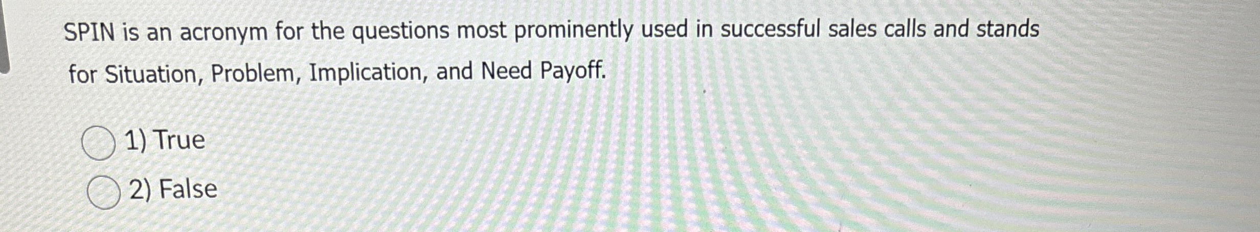 Solved SPIN is an acronym for the questions most prominently | Chegg.com