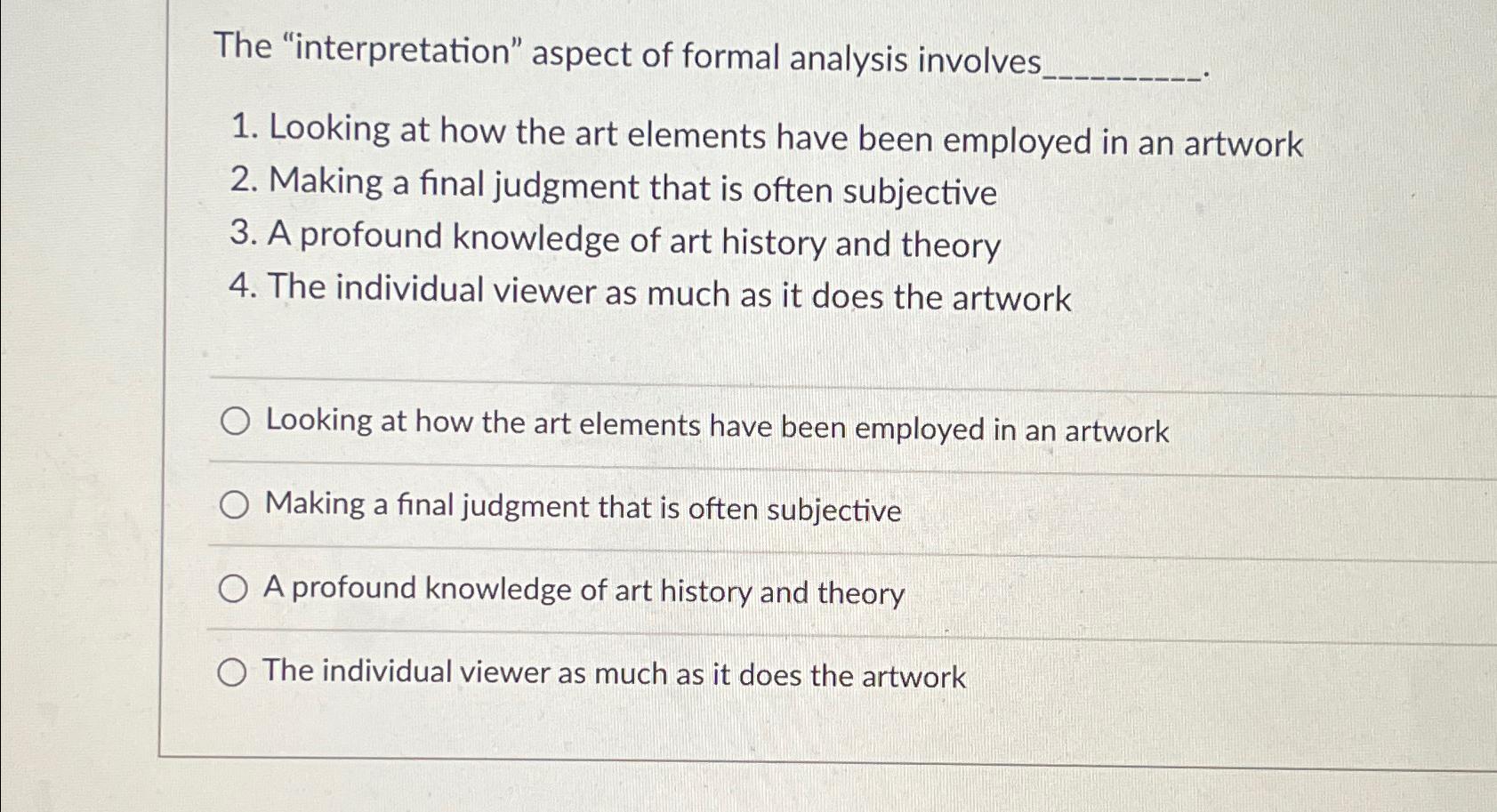 Solved The "interpretation" aspect of formal analysis | Chegg.com