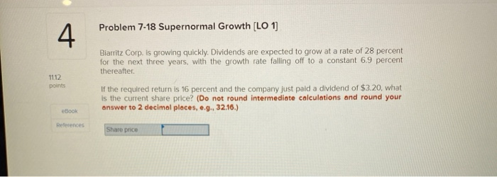 Solved Problem 7-18 Supernormal Growth (LO 1) 4 1112 points | Chegg.com