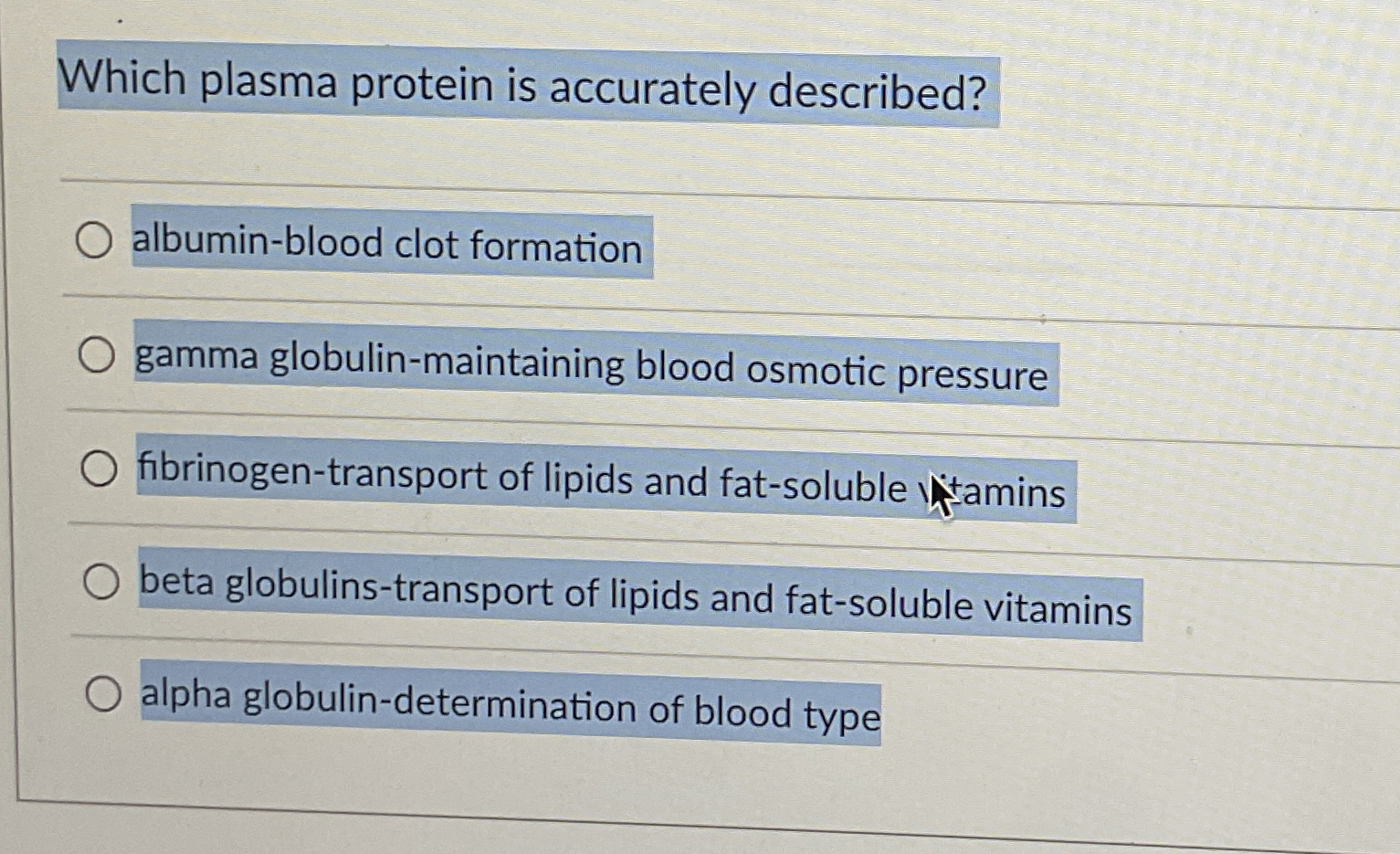 Solved Which plasma protein is accurately | Chegg.com