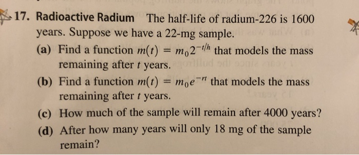 Solved B. 17. Radioactive Radium The half-life of radium-226 | Chegg.com