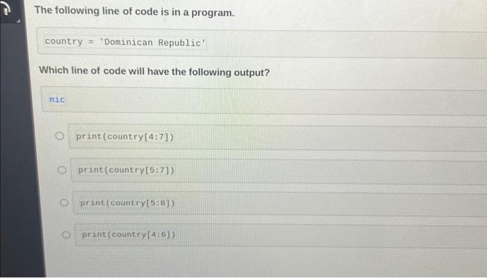 Solved The following line of code is in a program. Which | Chegg.com